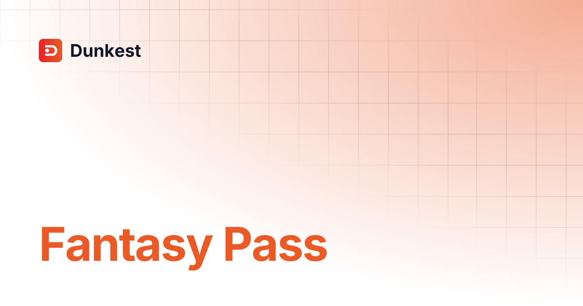 Fantasy Pass | SRB | Dunkest